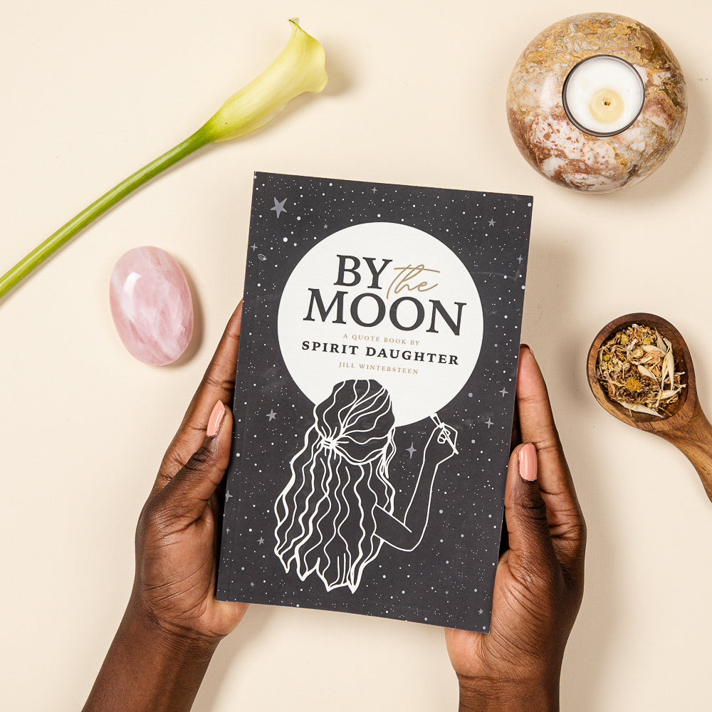 By the Moon, A Quote Book – Spirit Daughter